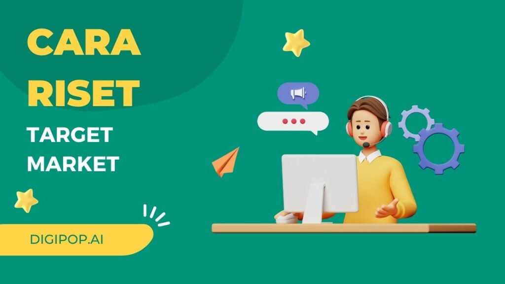 Cara Riset Target Market yang Tepat Untuk Menemukan Pasar yang Tepat