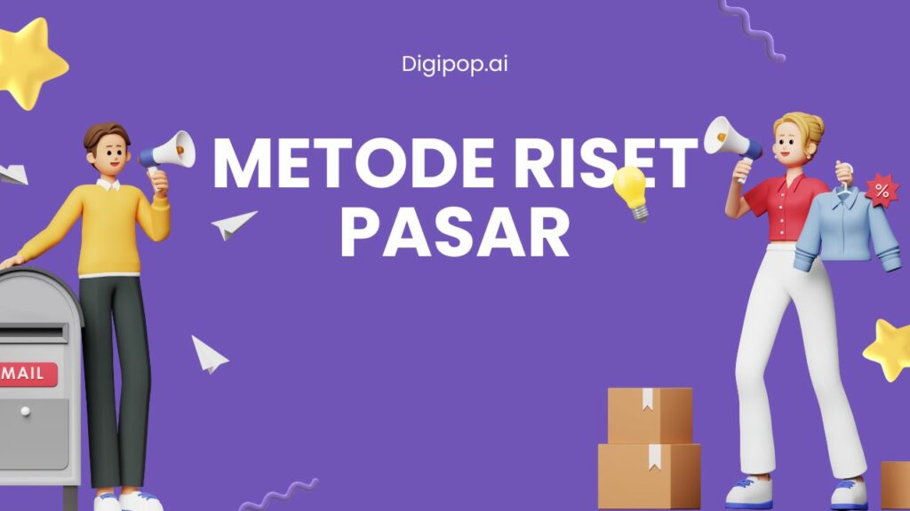 Jenis-Jenis Riset Pasar Pemasaran Digital untuk Bisnis Anda! - Digipop