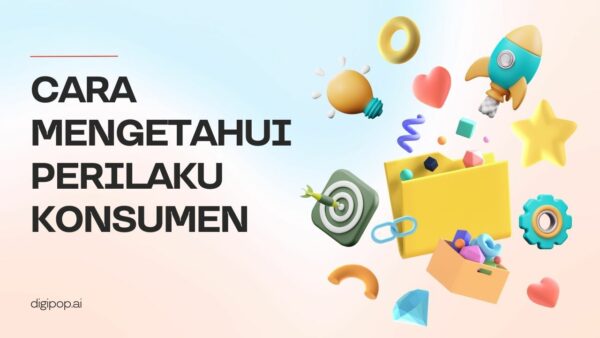 Cara Mengetahui Perilaku Konsumen dengan Data Enrivhment dari Digipop